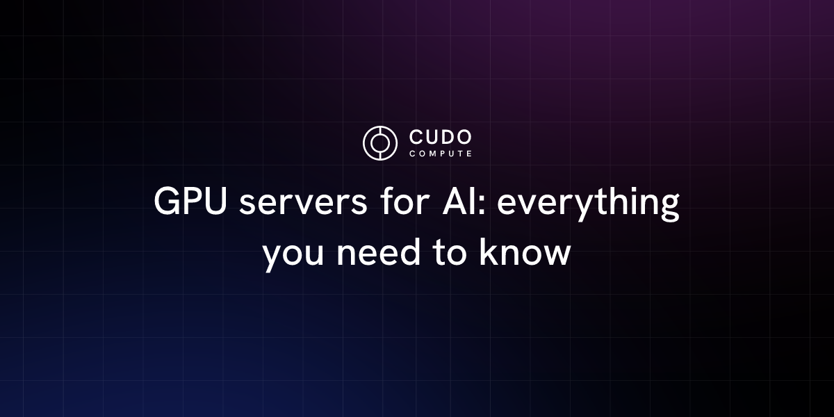 GPU Servers for AI: A Comprehensive Guide