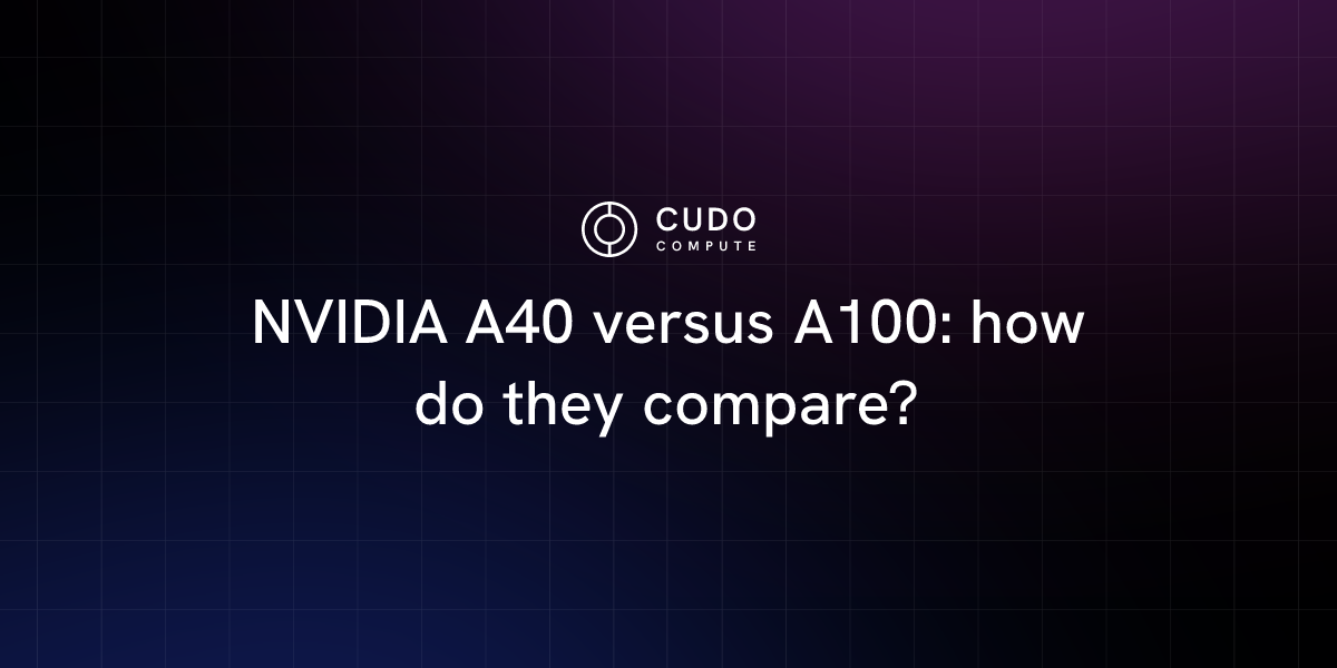 NVIDIA A40 vs A100 | Deep learning benchmark and performance