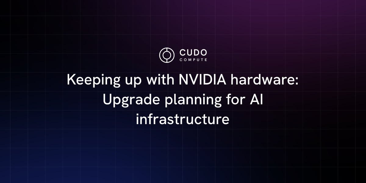 NVIDIA GPU Upgrade Planning: Stay Ahead with Blackwell & Rubin