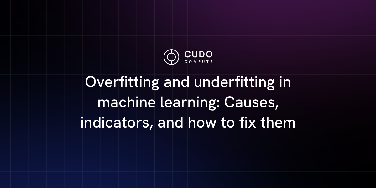What is underfitting and overfitting in machine learning? What is underfitting and overfitting in machine learning?