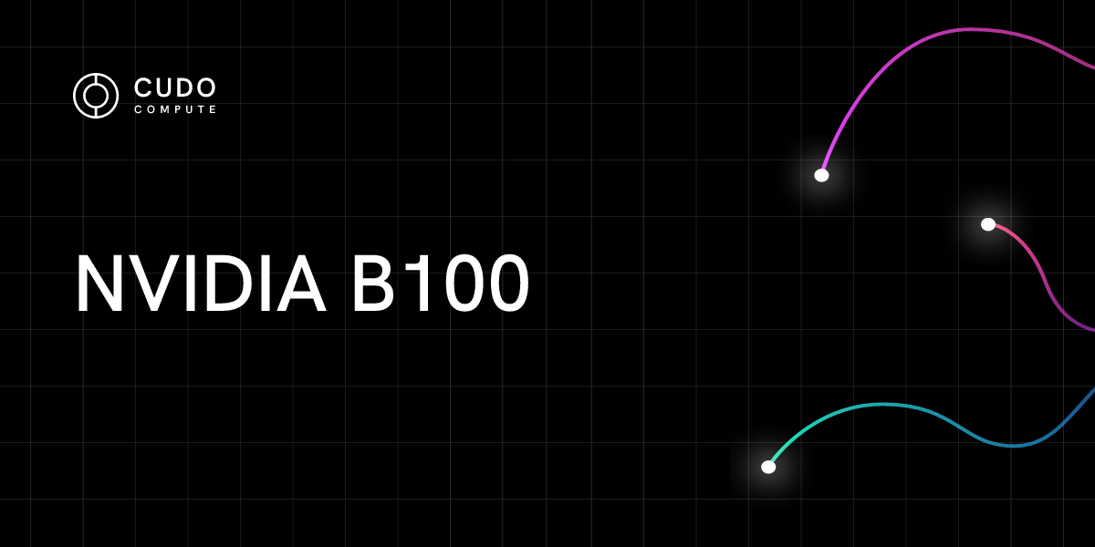 Rent NVIDIA B100 cloud GPU
