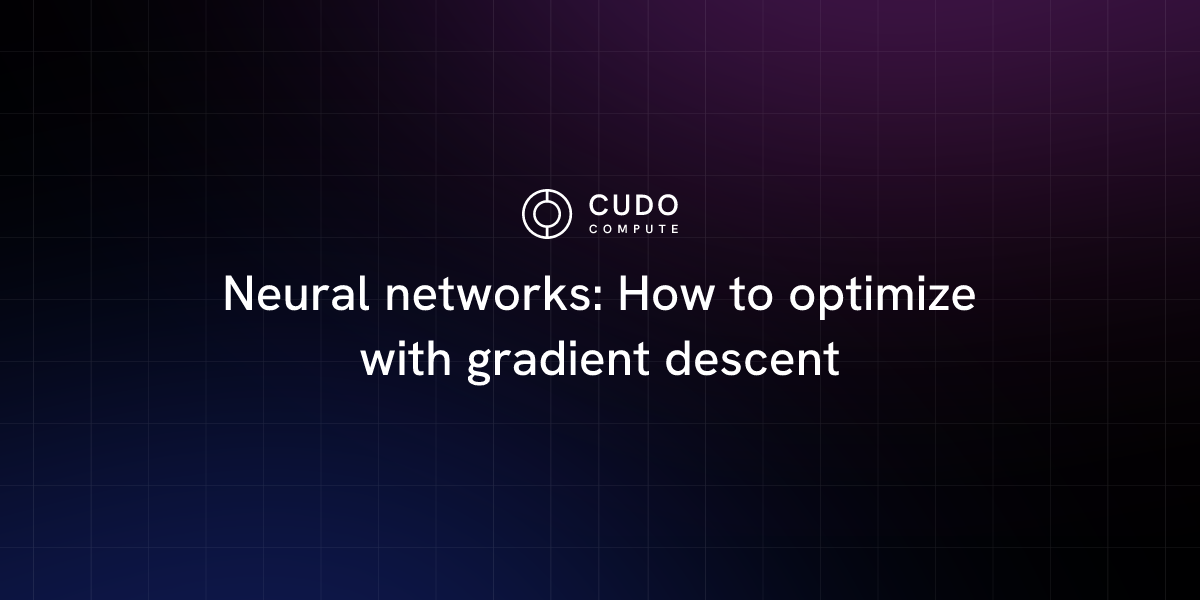 Neural Networks How To Optimize With Gradient Descent 
