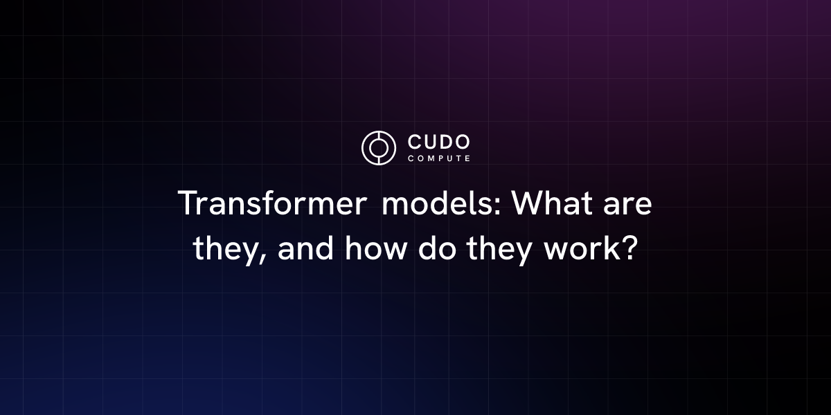 Transformer models: What are they, and how do they work?