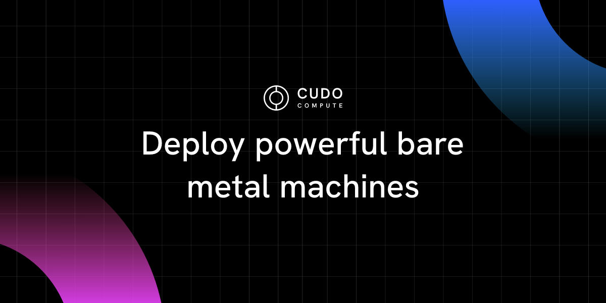 Bare metal - Deploy bare metal GPU machines